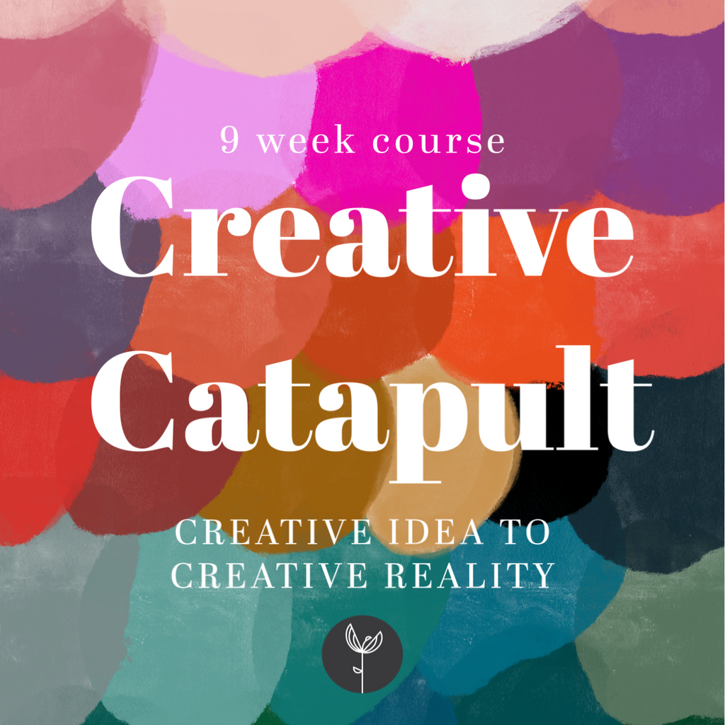 Creative Catapult 9-Week Course – Every Little Seed
